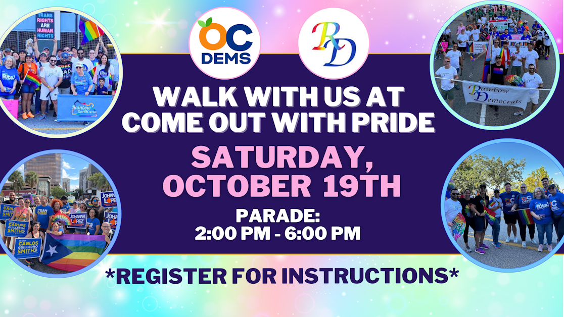 Walk with the Orange County Dems and the Rainbow Dems at the Come Out with Pride Parade ...